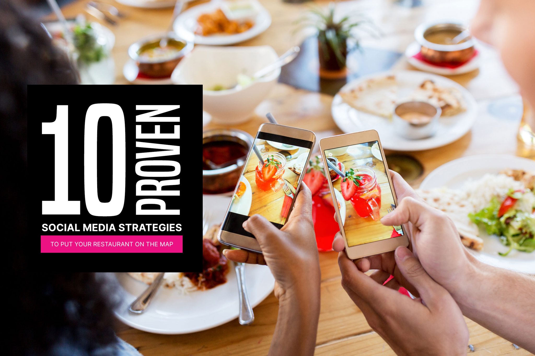 10 Proven Social Media Strategies to Put Your Restaurant on the Map